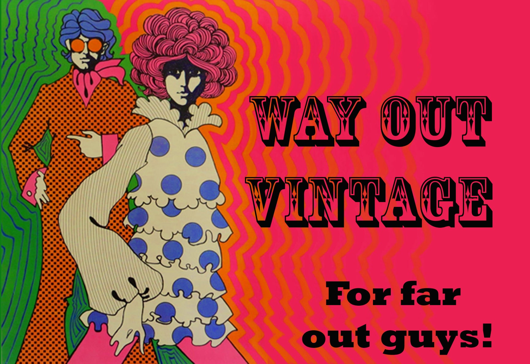 Way Out Vintage, Menswear Los Angeles Mod to Psychedelic Rare Clothing